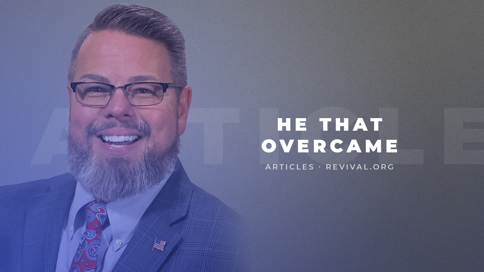 He That Overcame | New Hope Revival Ministries